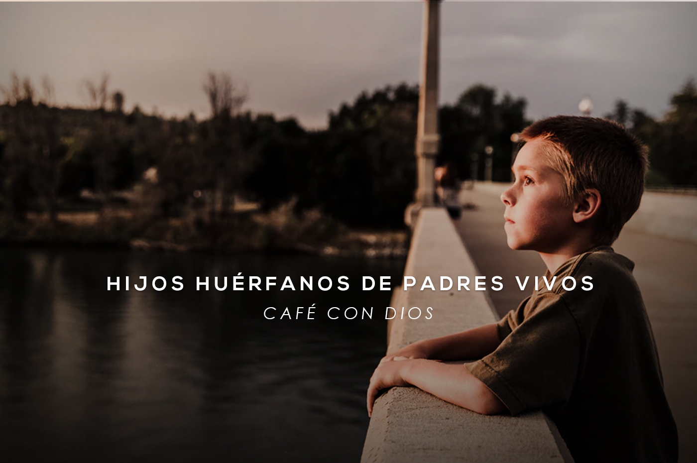 Hijos huérfanos de padres vivos